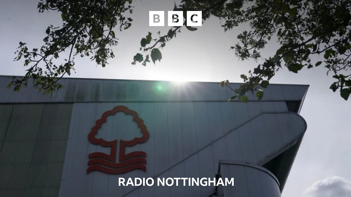 BBC Radio Nottingham - BBC Radio Nottingham, Forest set to stay at City ...