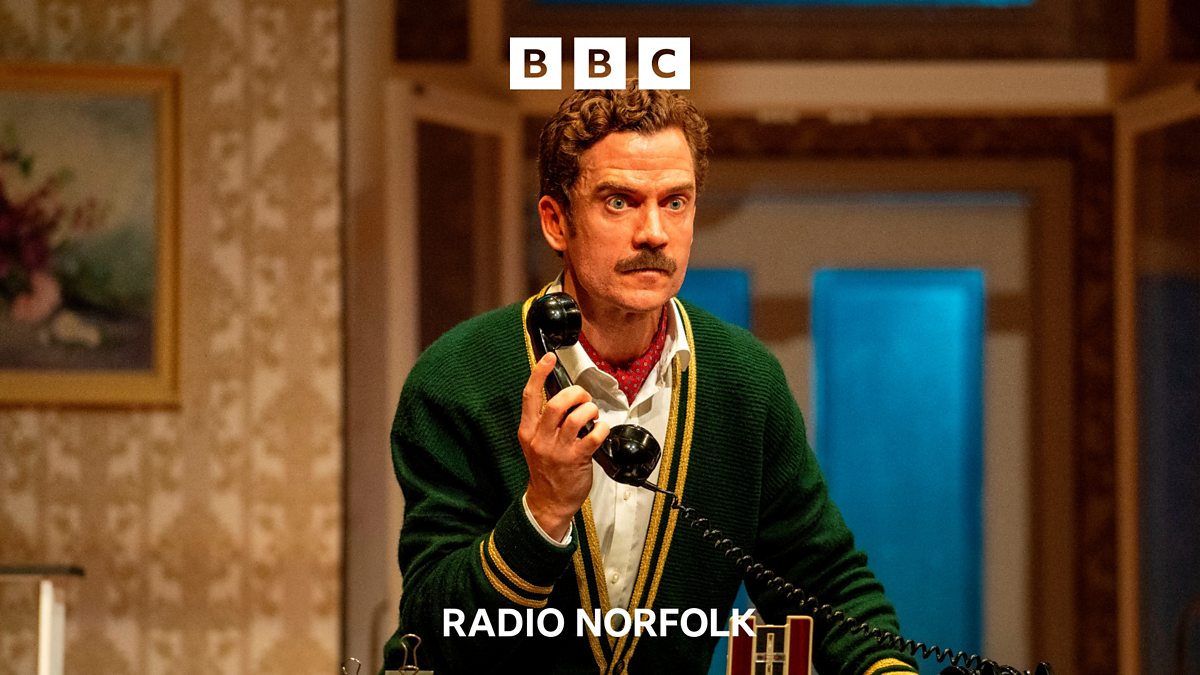 BBC Radio Norfolk - BBC Radio Norfolk, Being Basil Fawlty makes me fitter