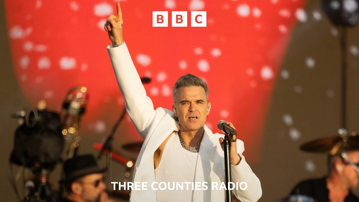 BBC Three Counties Radio - BBC Three Counties Radio, Robbie Williams ...