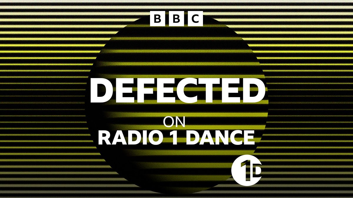 BBC Radio 1 Dance - Defected on Radio 1 Dance