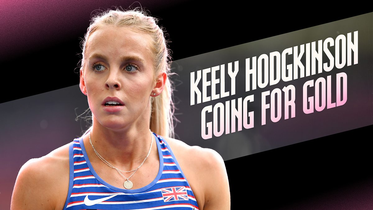 Olympics - Keely Hodgkinson: Going For Gold - BBC iPlayer