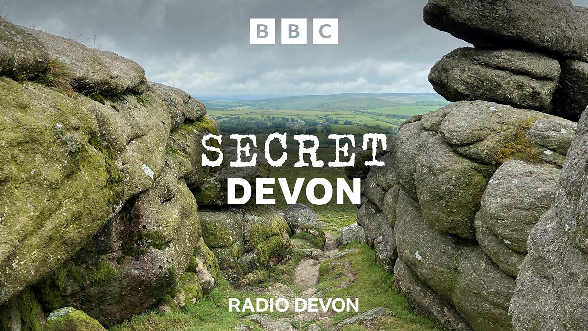 BBC Radio Devon - Secret Devon - Available now