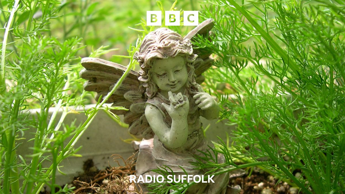 BBC Radio Suffolk - Secret Suffolk, Watch out for the fairies...