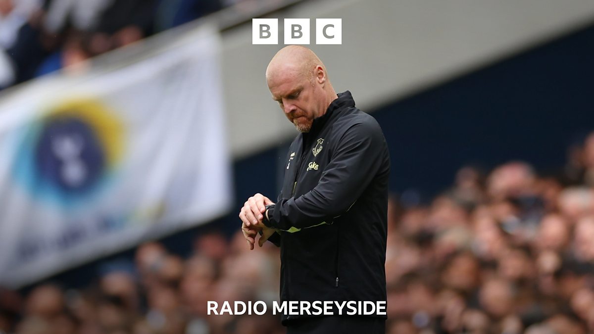 BBC Radio Merseyside - Everton FC, Sean Dyche previews Bournemouth visit