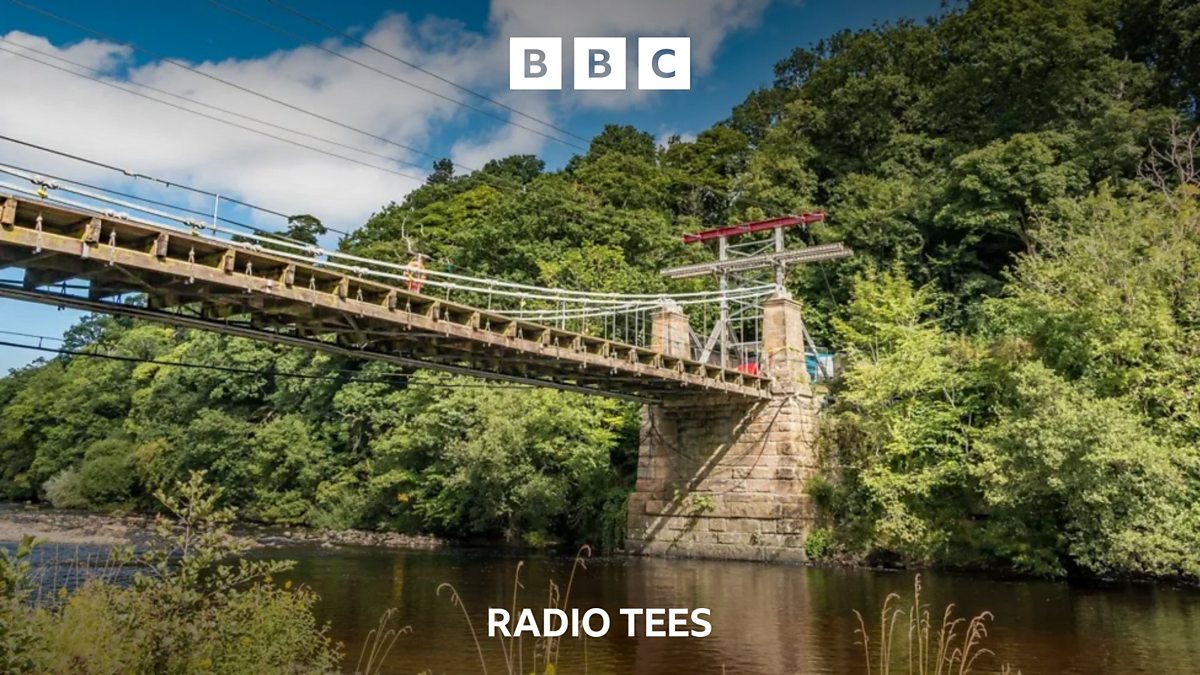 BBC Radio Tees - BBC Radio Tees, Whorlton suspension bridge to be rebuilt