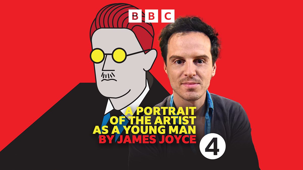 BBC Radio 4 - A Portrait of the Artist as a Young Man by James Joyce