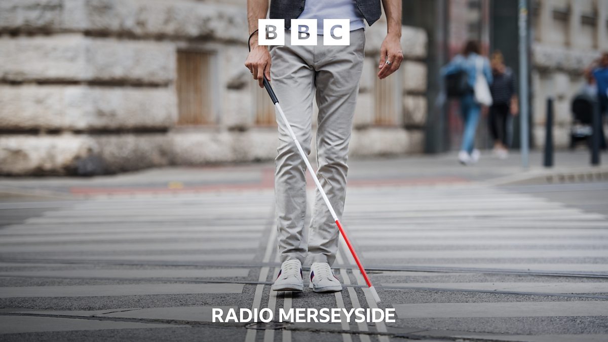 BBC Radio Merseyside - BBC Radio Merseyside, Mapping the way for blind ...
