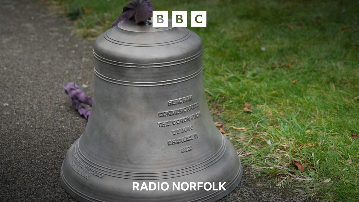 BBC Radio Norfolk - BBC Radio Norfolk, Norfolk’s oldest church bell ...