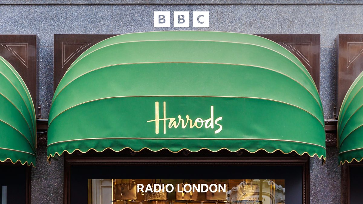 BBC Radio London - BBC Radio London, Harrods ex-employee: 'It was an ...