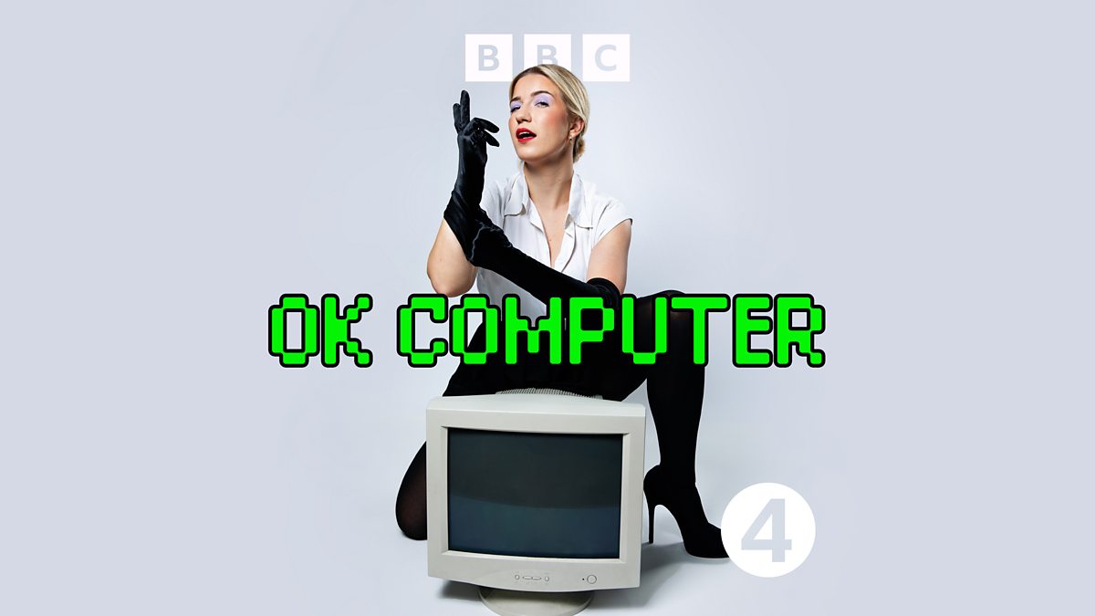 BBC Radio 4 - Olga Koch: OK Computer, Series 3, 1. Love