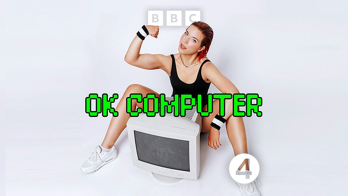 BBC Radio 4 - Olga Koch: OK Computer, Series 2, 2. Intelligence
