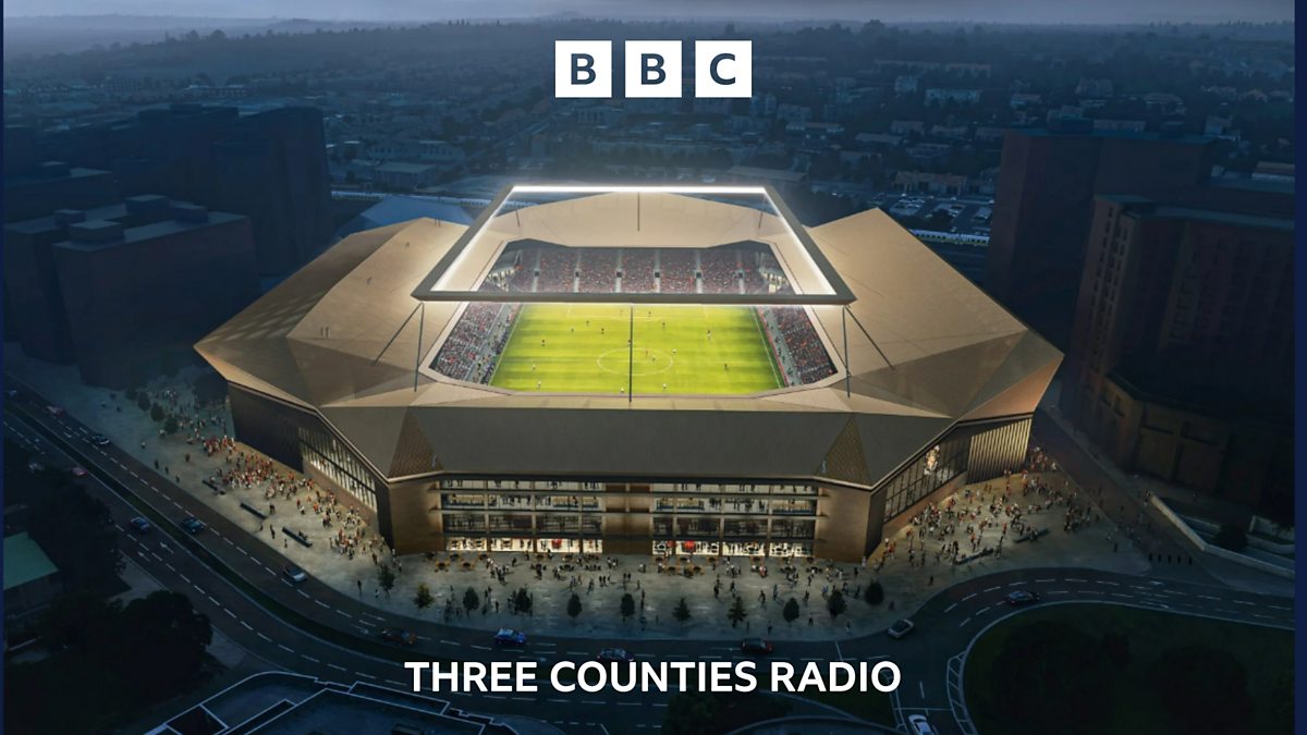 BBC Three Counties Radio - BBC Three Counties Radio, Final plans for ...