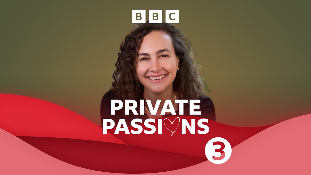 BBC Radio 3 - Private Passions, Sarah Ogilvie