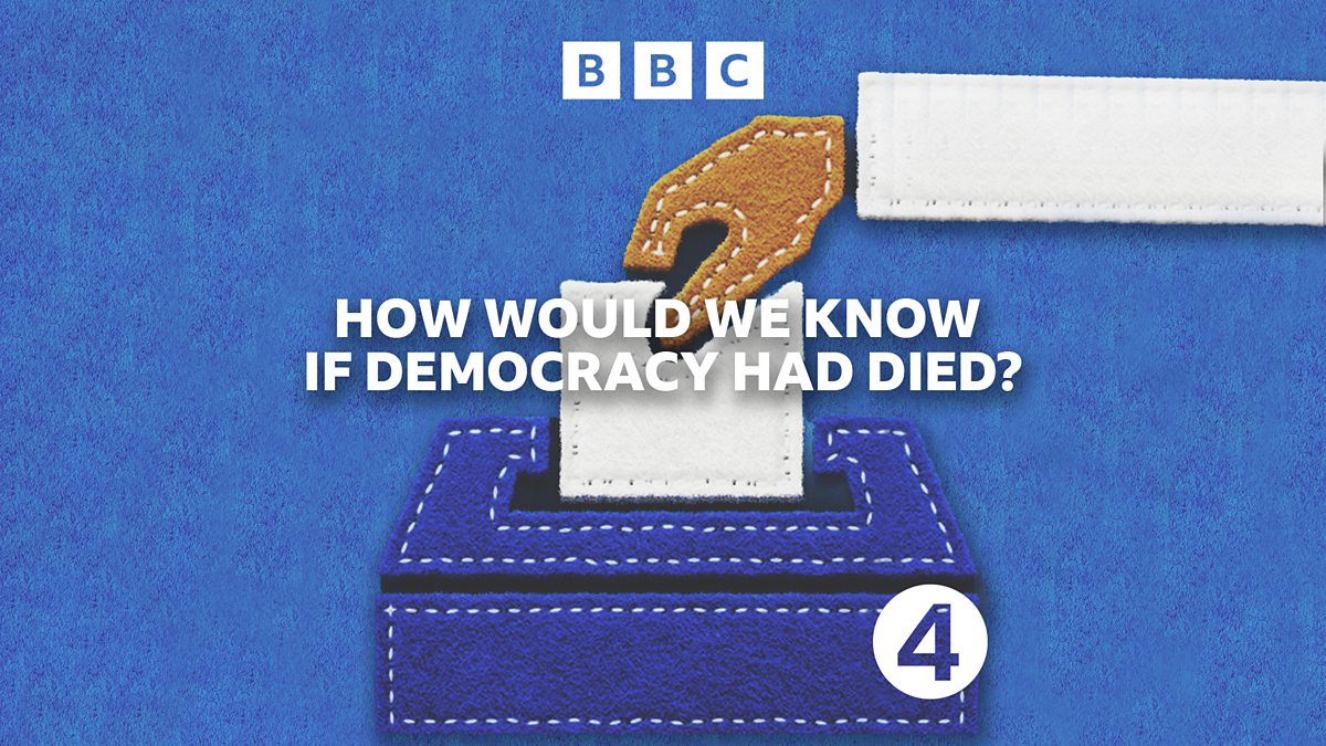 BBC Radio 4 - How Would We Know If Democracy Had Died?, The Demagogue ...