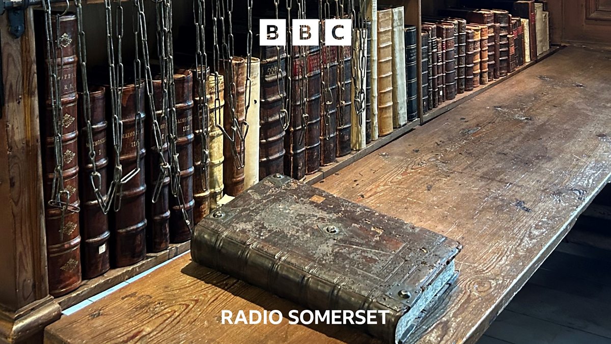 BBC Radio Somerset - Secret Somerset, The chained library with books older than America