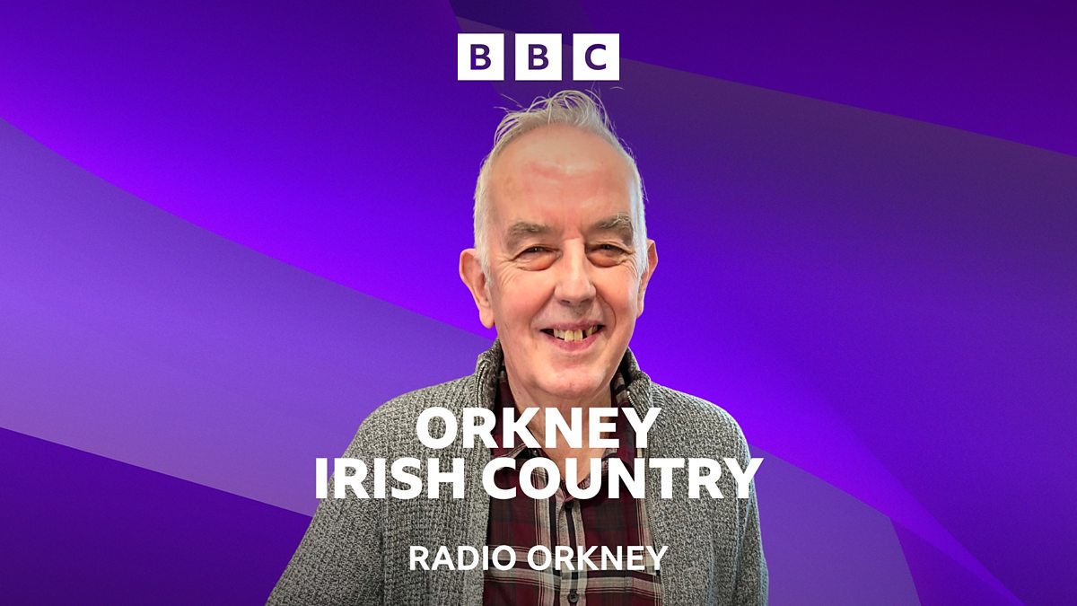 BBC Radio Scotland - Orkney Irish Country, 03/02/2026