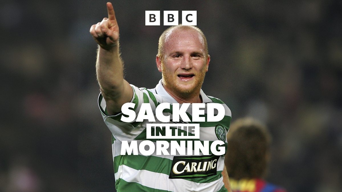 BBC Radio Scotland - Sacked in the Morning, John Hartson on the manager ...