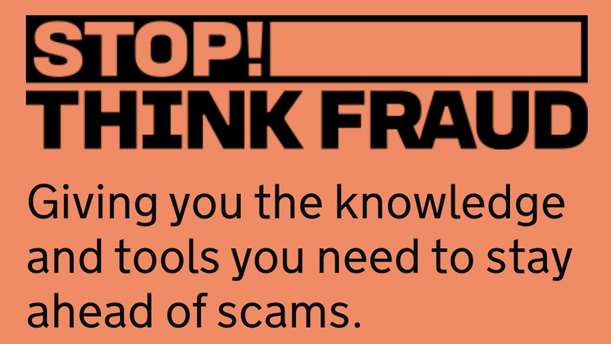 BBC - Stop! Think Fraud