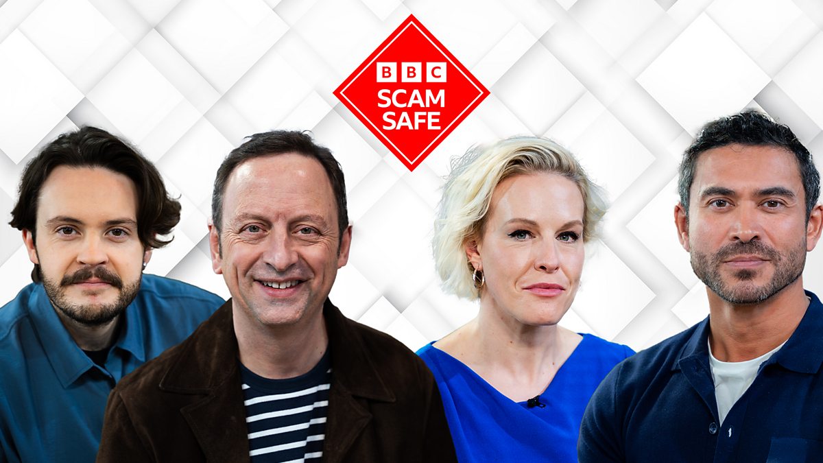 BBC - Our BBC Scam Safe experts!