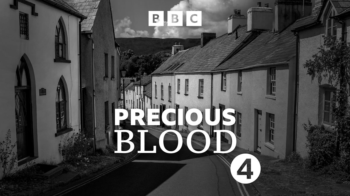 BBC Radio 4 - Drama on 4, Precious Blood
