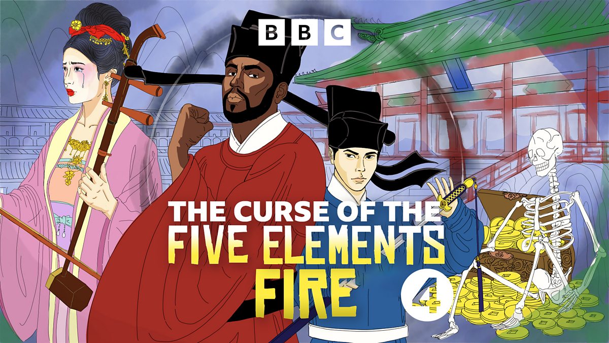BBC Radio 4 - Drama on 4, The Curse of the Five Elements - Fire