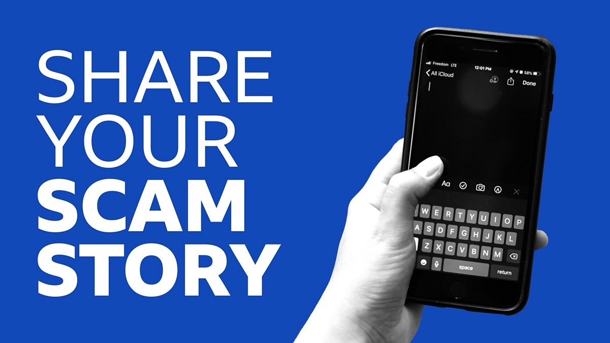 BBC - Share your scam story