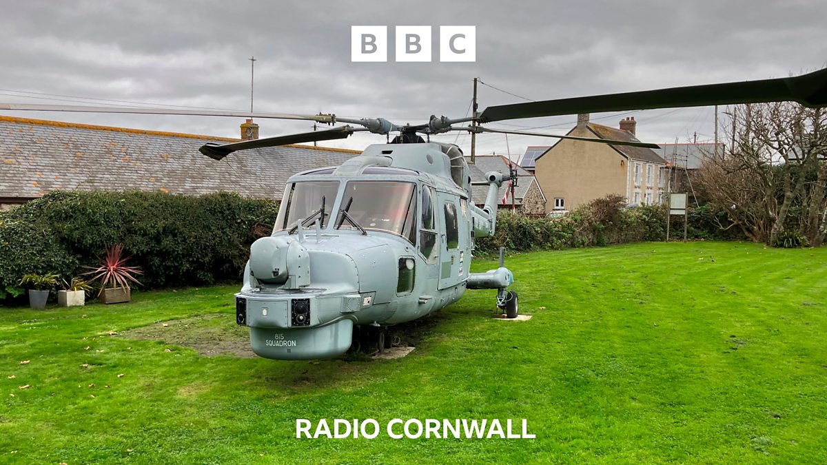 BBC Radio Cornwall - Hidden Cornwall, Why is a helicopter in a garden ...