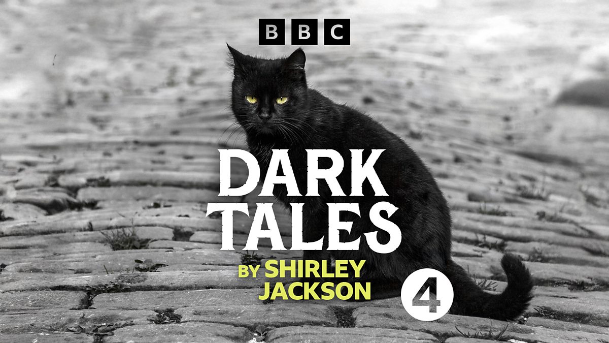 BBC Radio 4 - Dark Tales by Shirley Jackson - Available now