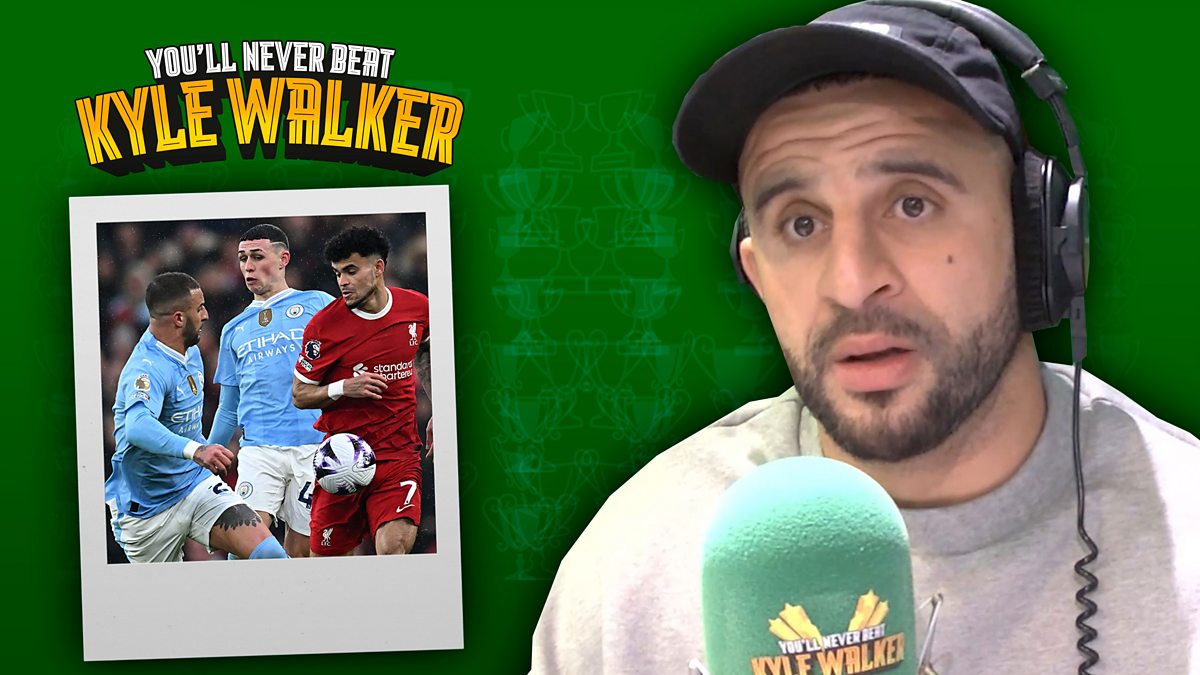 BBC Radio 5 Live - The Kyle Walker Podcast, Memorable Matches, 'We have ...