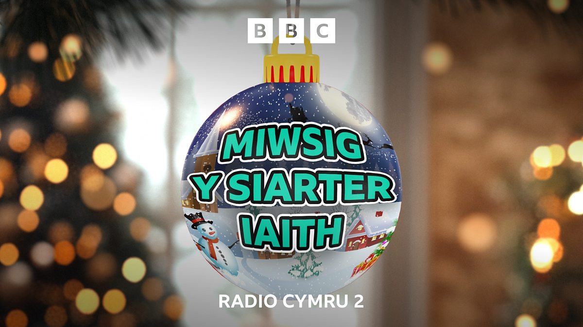 BBC Radio Cymru 2 - Miwsig y Siarter Iaith, Parti Nadolig