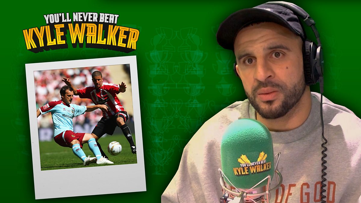 BBC Radio 5 Live - The Kyle Walker Podcast, Memorable Matches, ‘It was ...