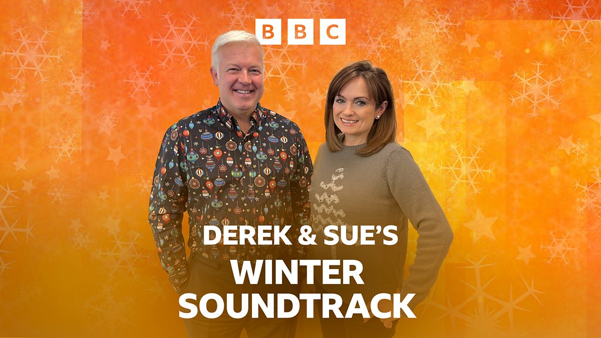 BBC Radio Wales - Derek & Sue's Winter Soundtrack - Available now
