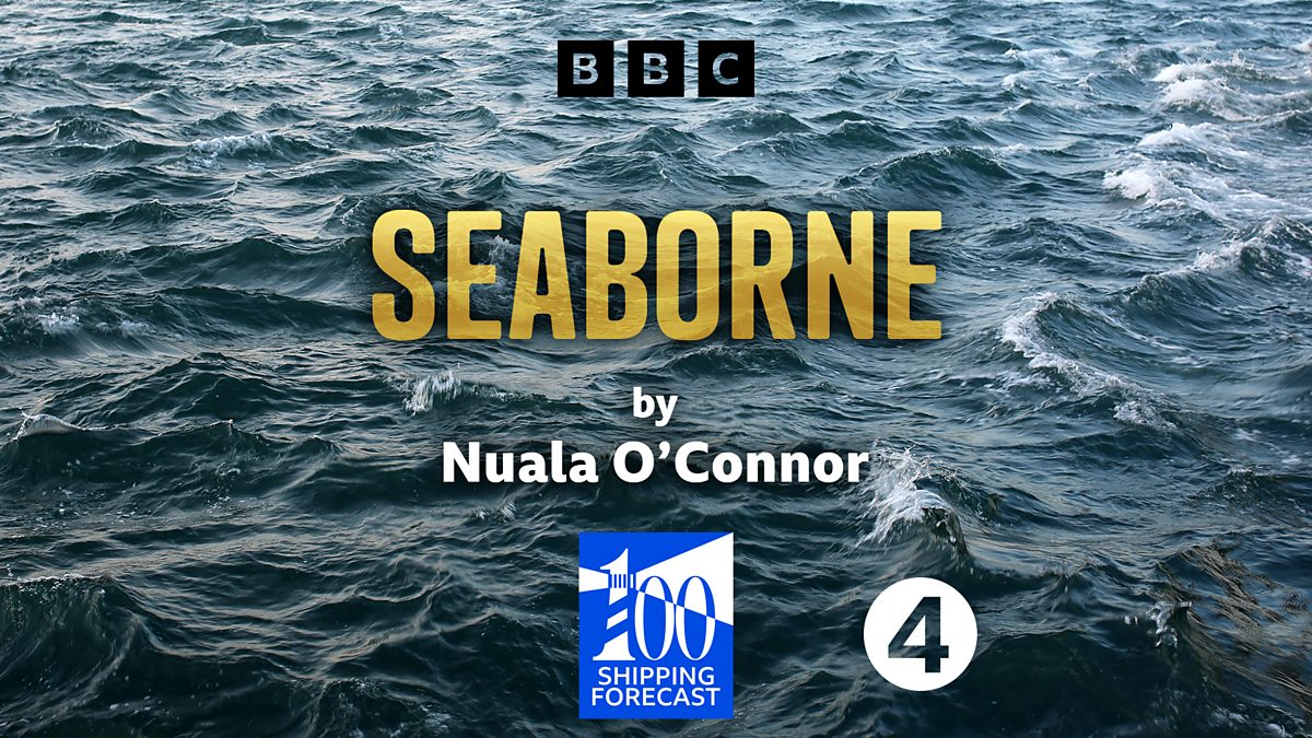 BBC Radio 4 - Seaborne by Nuala O'Connor