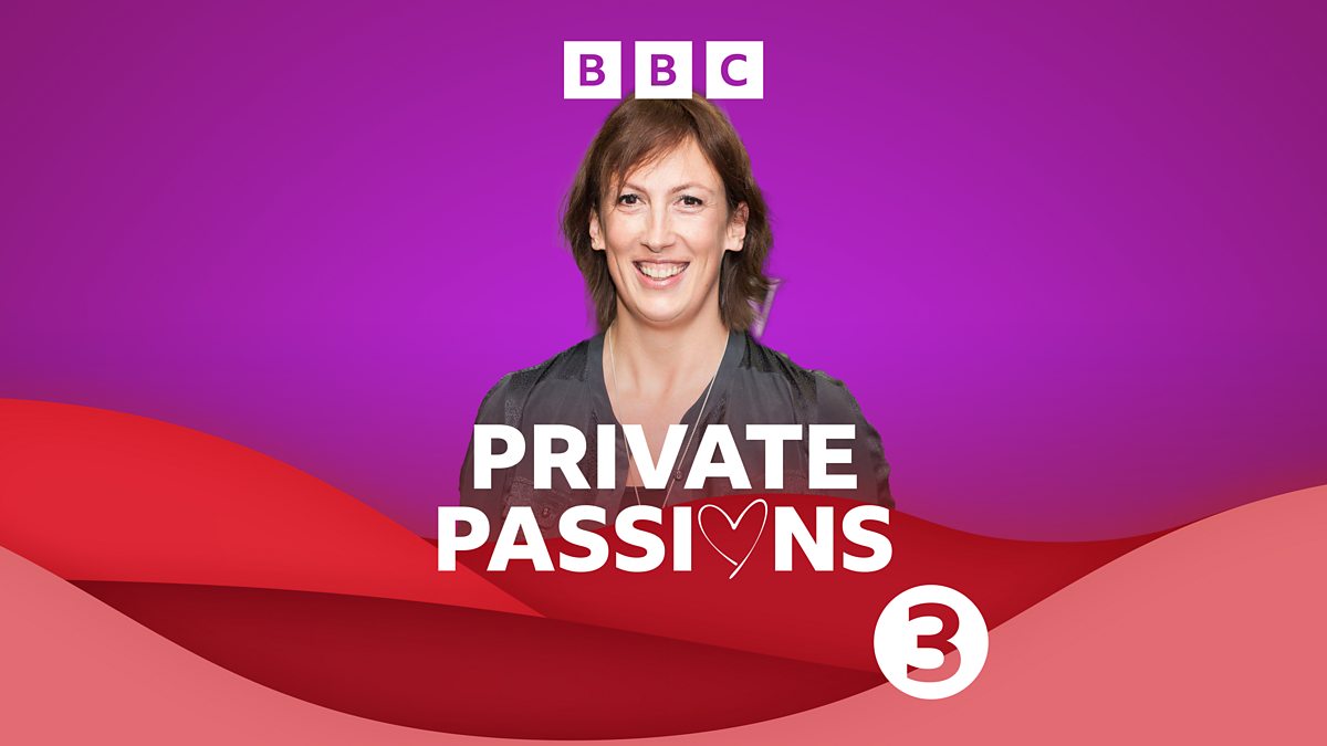 BBC Radio 3 - Private Passions, Miranda Hart