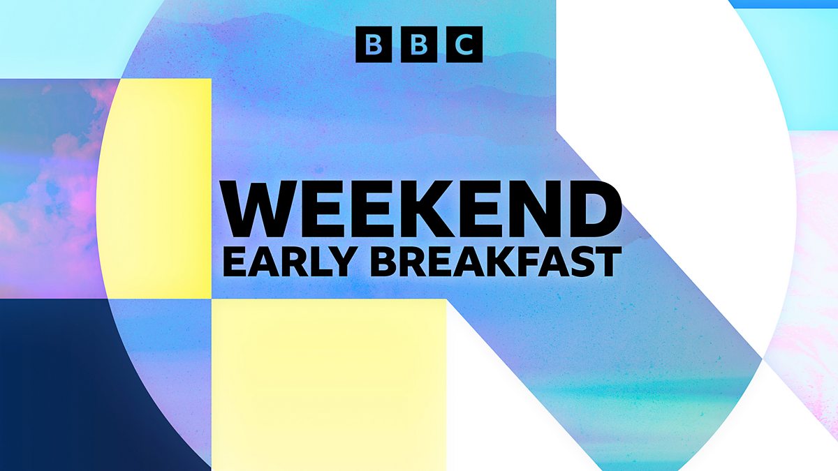 BBC Radio 1 - Radio 1 Weekend Early Breakfast