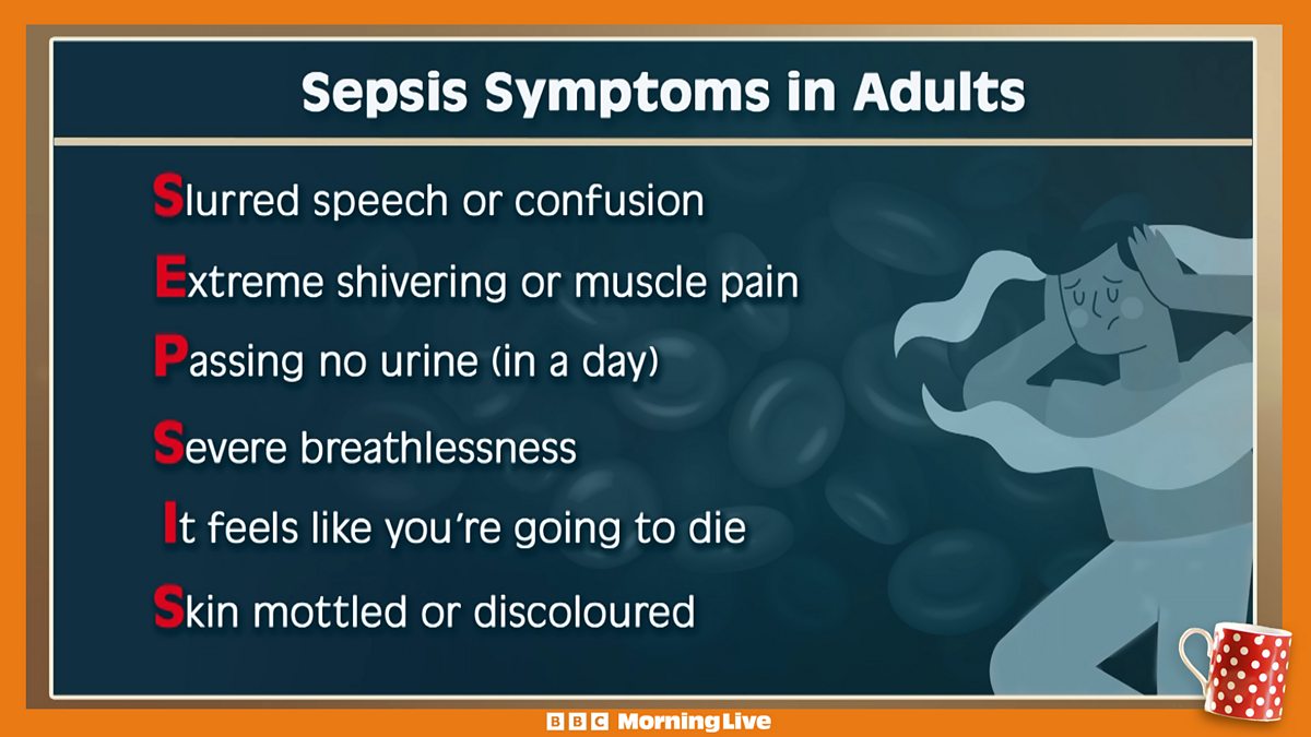 BBC One - Morning Live, What are the signs of sepsis?