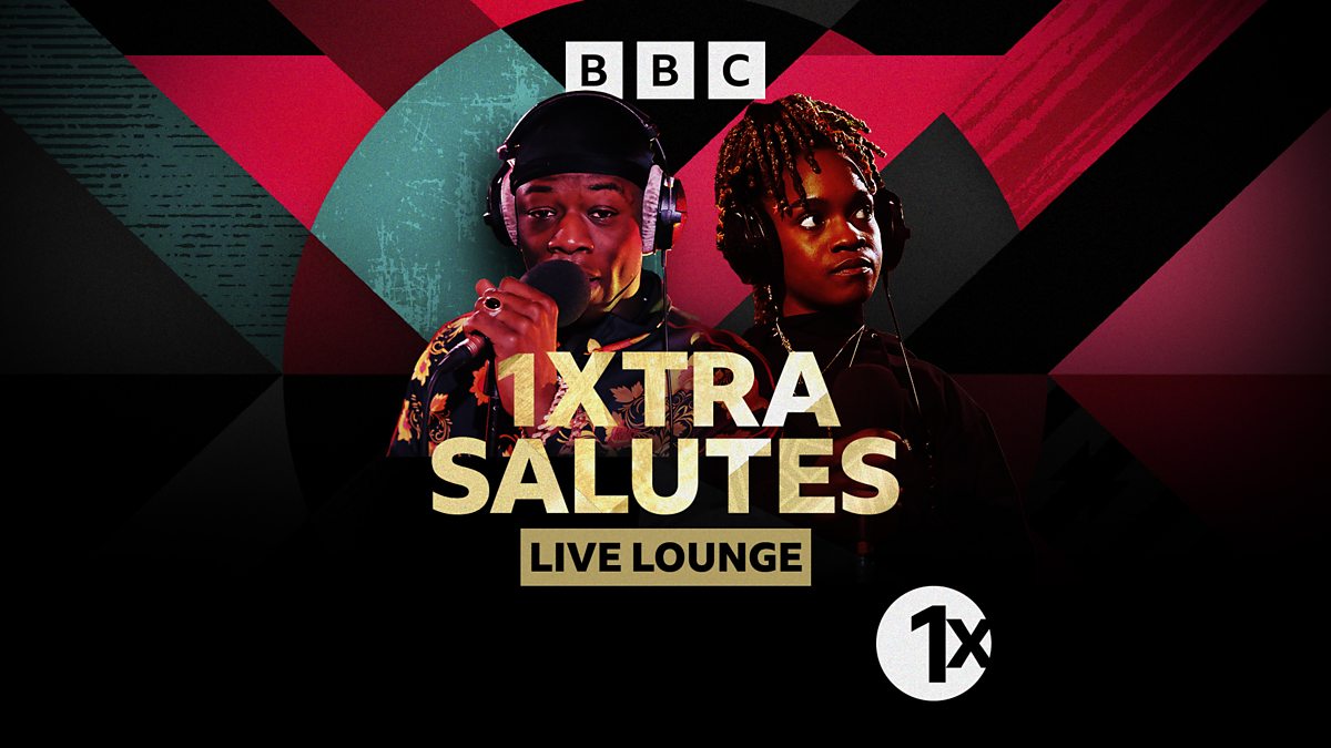 BBC Radio 1Xtra - 1Xtra Salutes..., Live Lounges