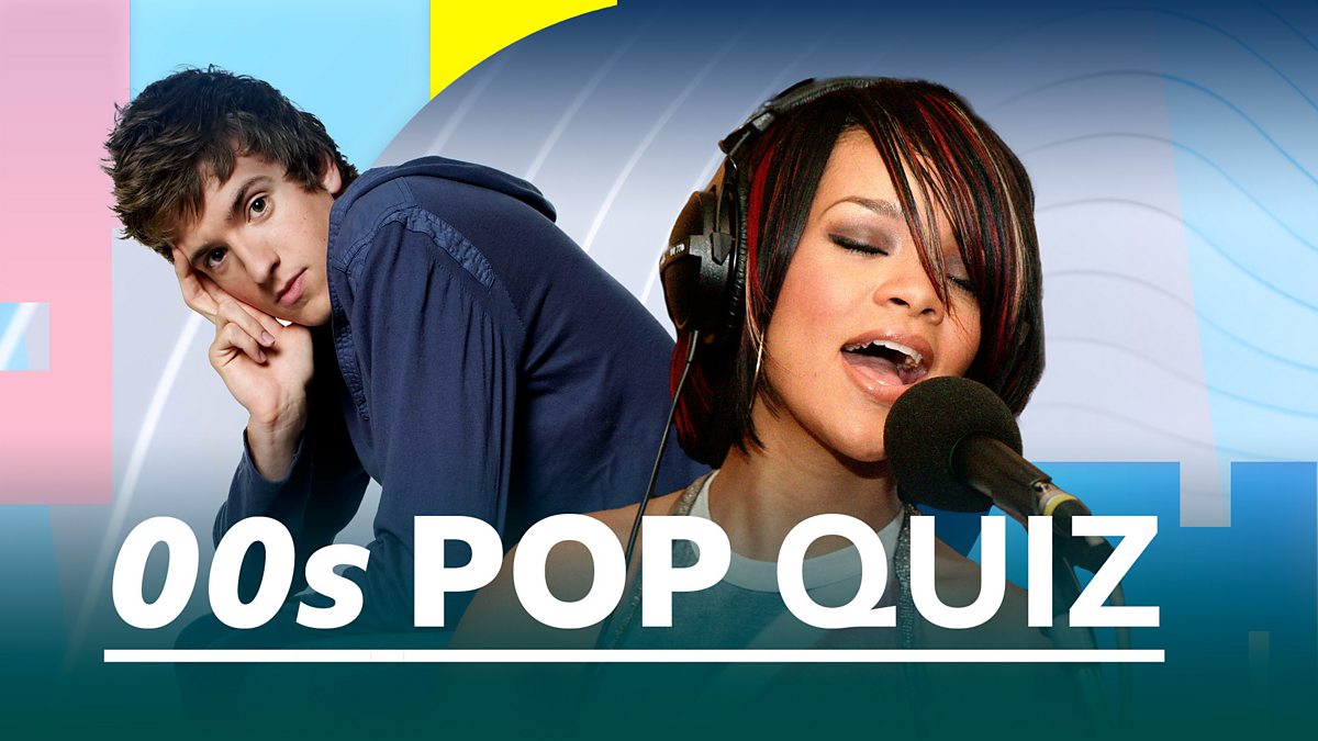 BBC Radio 1 - Radio 1 00s - 00s Pop Quiz - Test your knowledge of the 00s!