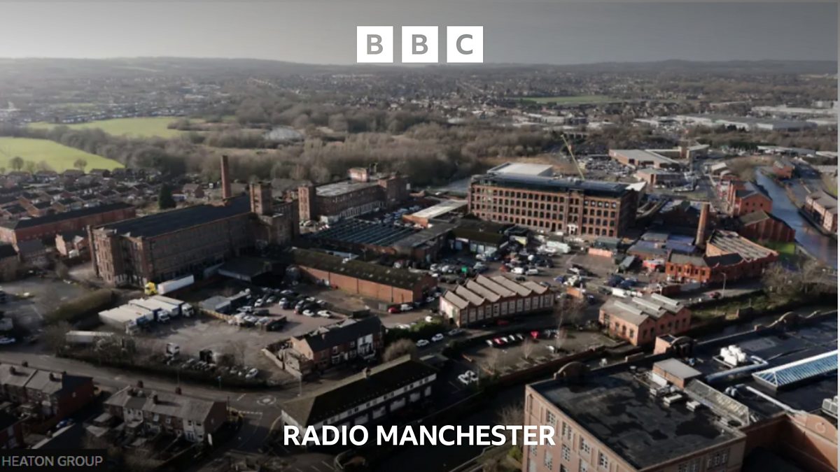 BBC Radio Manchester - BBC Radio Manchester, Historic mills ...