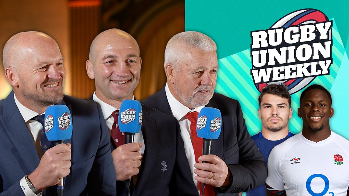 BBC Radio 5 Live - Rugby Union Weekly, Six Nations coaches pick players ...