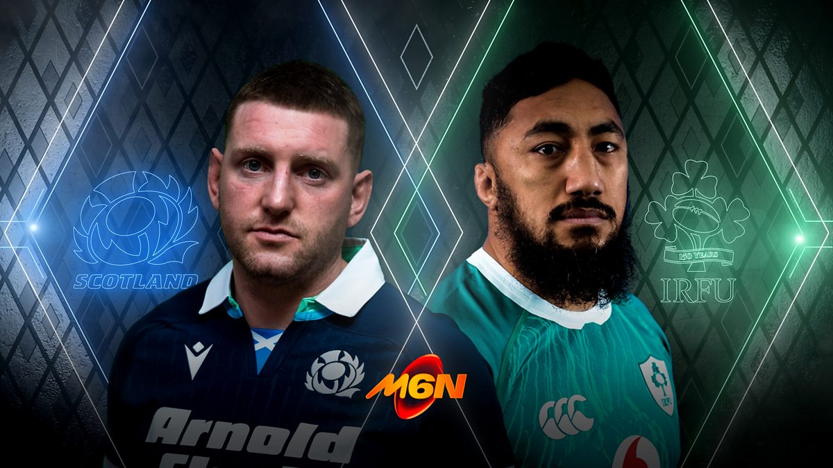 BBC Sport - Six Nations Rugby, 2025, Scotland v Ireland - Clips