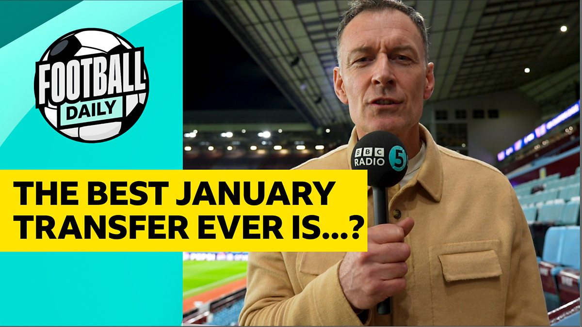 BBC Radio 5 Live - Football Daily, Chris Sutton ranks the best winter ...