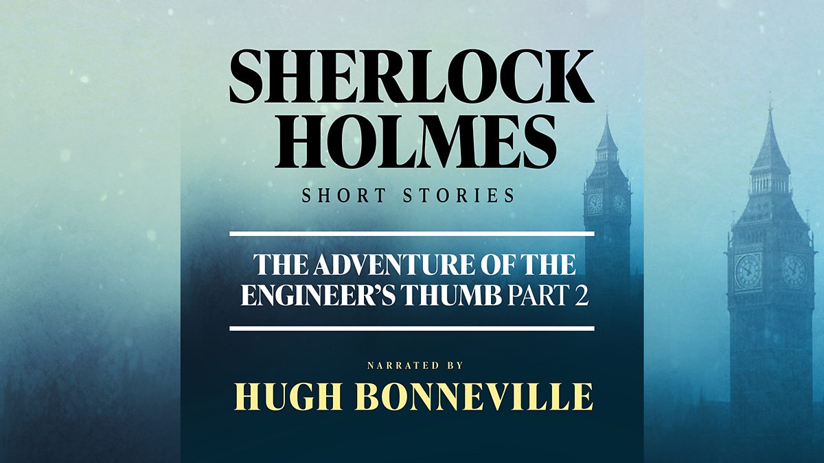 BBC Sounds - Sherlock Holmes Short Stories, The Adventure of the ...