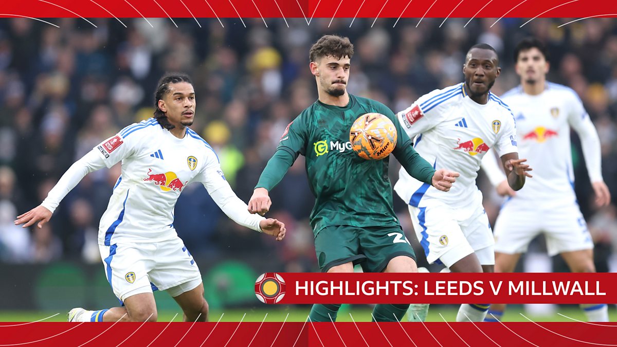 The FA Cup - 2024/25: Leeds United v Millwall - Highlights - BBC iPlayer