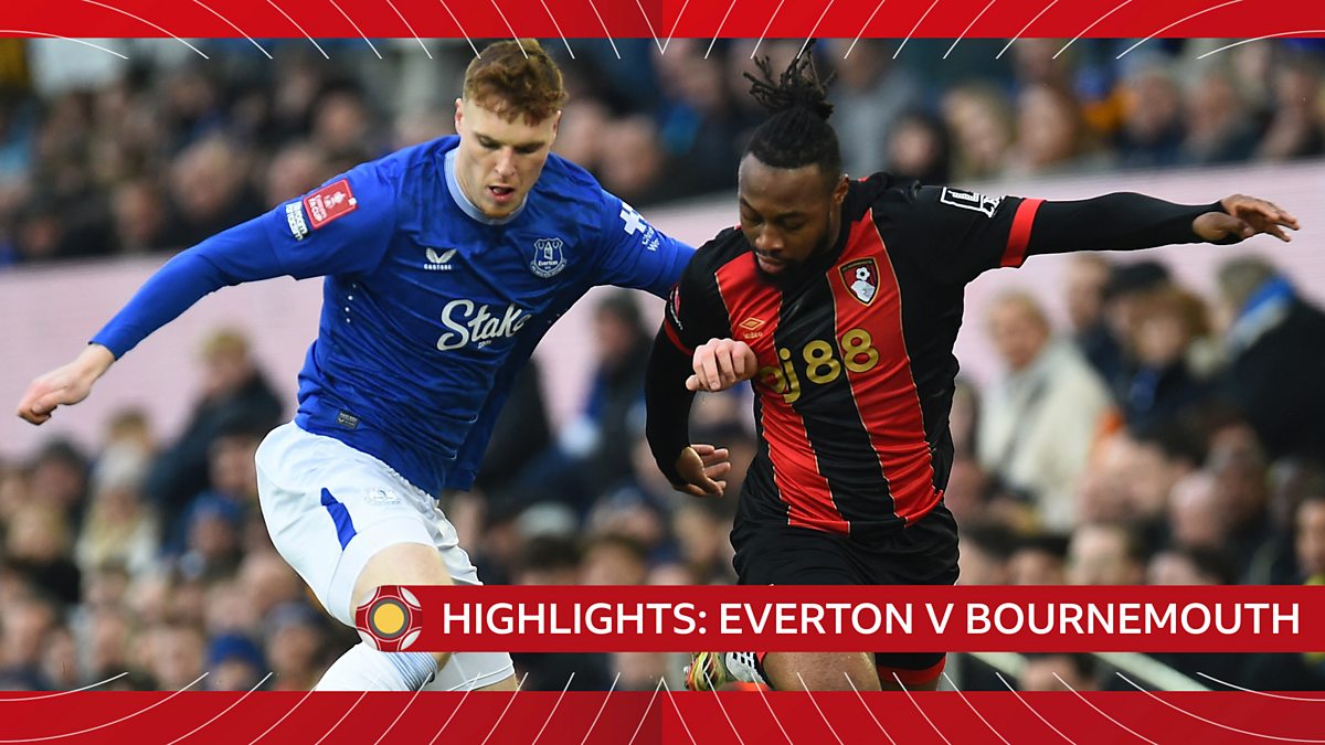 The FA Cup - 2024/25: Everton v AFC Bournemouth - Highlights - BBC iPlayer