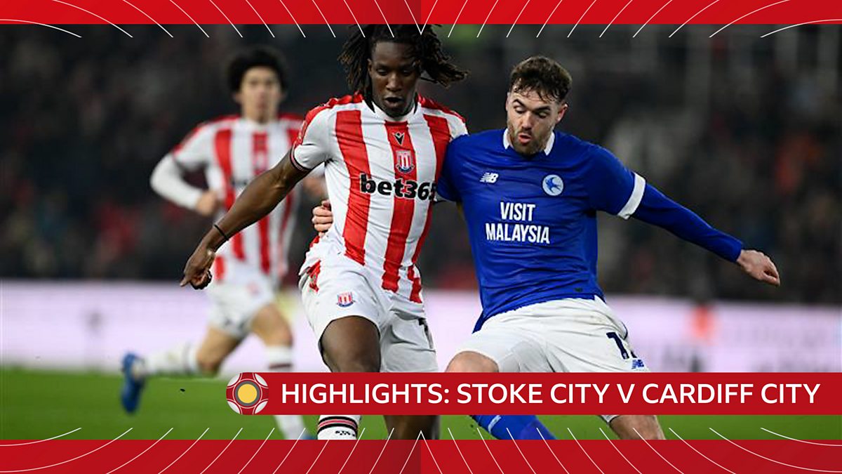 The FA Cup - 2024/25: Stoke City v Cardiff City - Highlights - BBC iPlayer