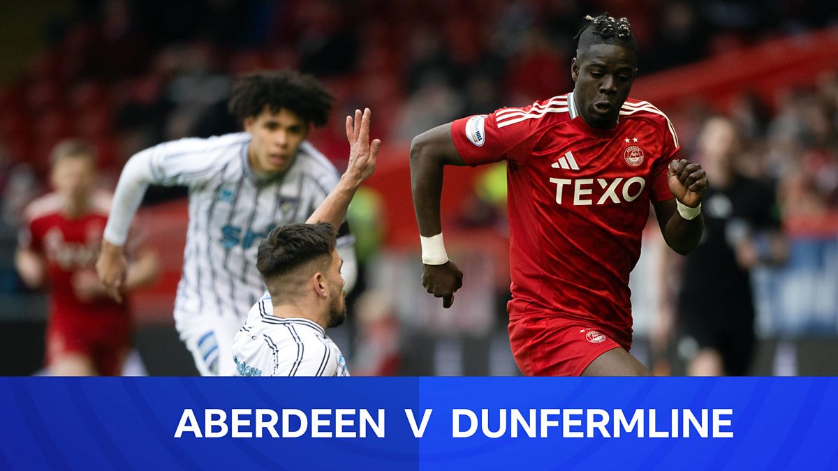The Scottish Cup - 2024/25: Aberdeen v Dunfermline Athletic - highlights - BBC iPlayer