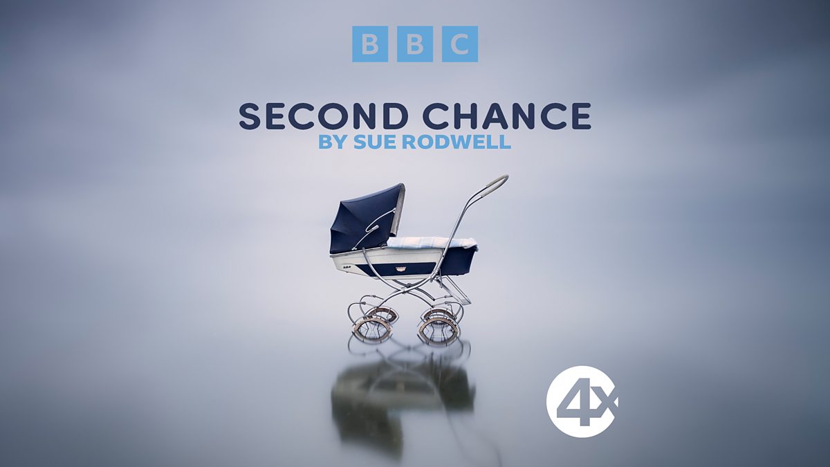 BBC Radio 4 Extra - Second Chance by Sue Rodwell