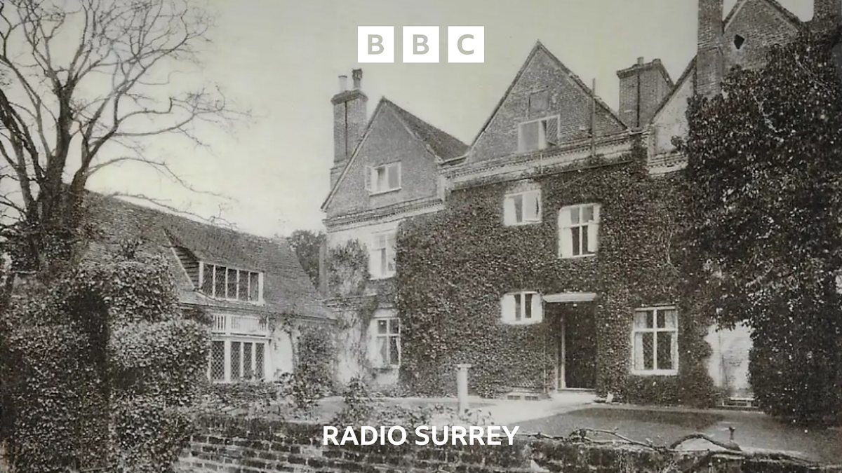 BBC Radio Surrey - Secret Surrey, Inside Wanborough Manor
