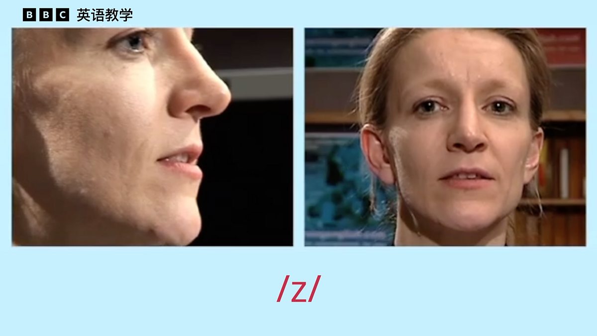 BBC - BBC Learning English, BBC Pronunciation Tips “英语音标教程”：浊辅音 /z/